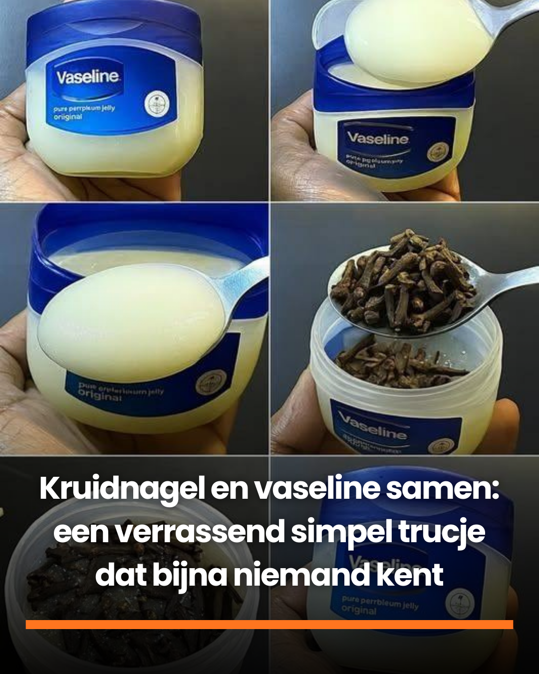 Kruidnagel en vaseline samen: een verrassend simpel trucje dat bijna ...