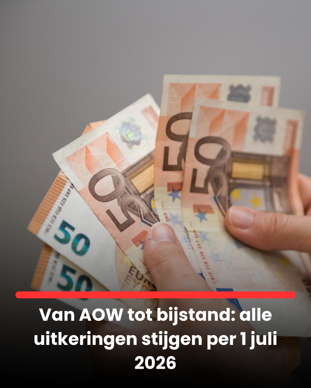 Van AOW tot bijstand: alle uitkeringen stijgen per 1 juli 2026